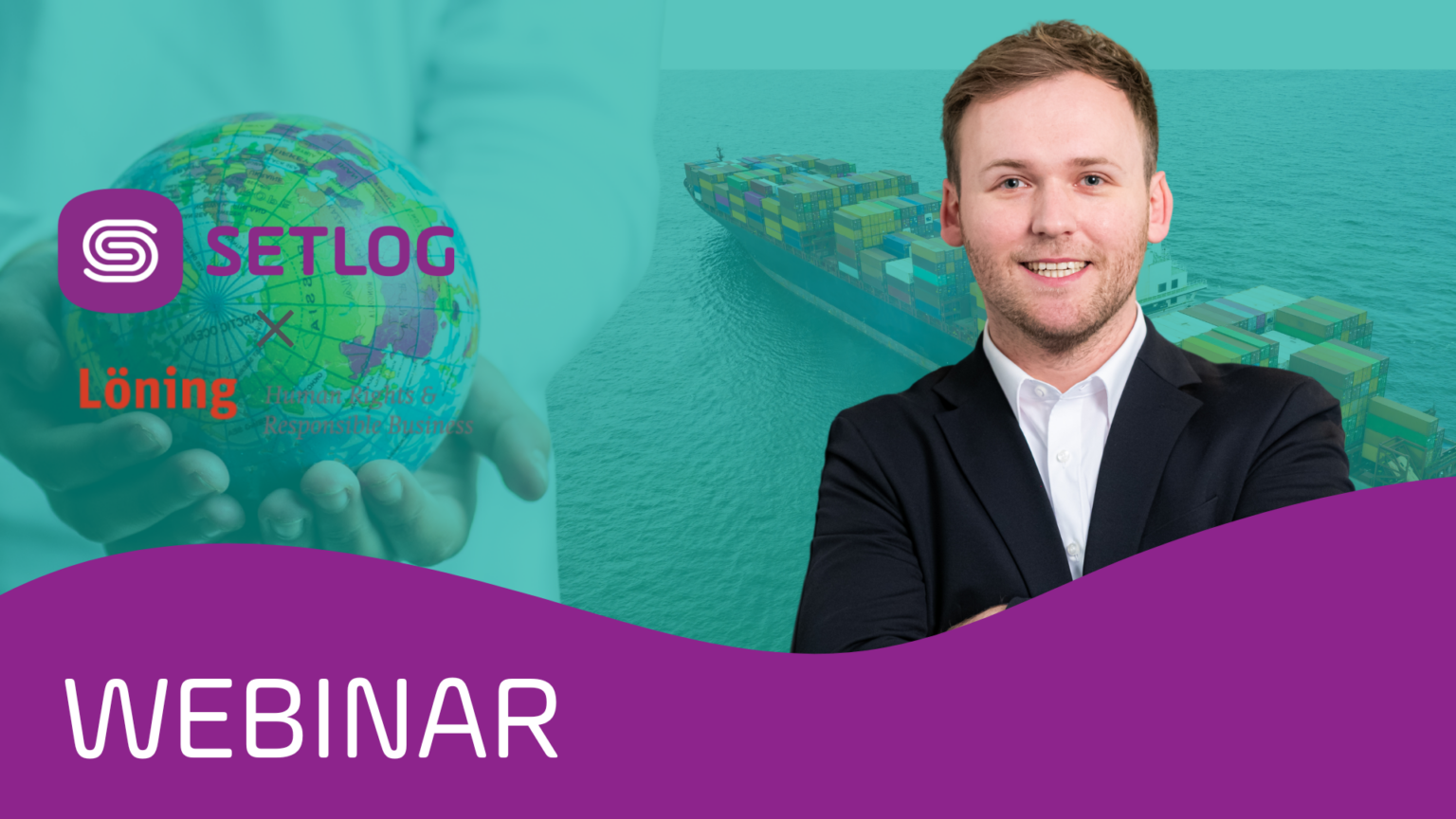 Webinar: Das Lieferkettengesetz - Verstehen & Umsetzen - Setlog & Löning