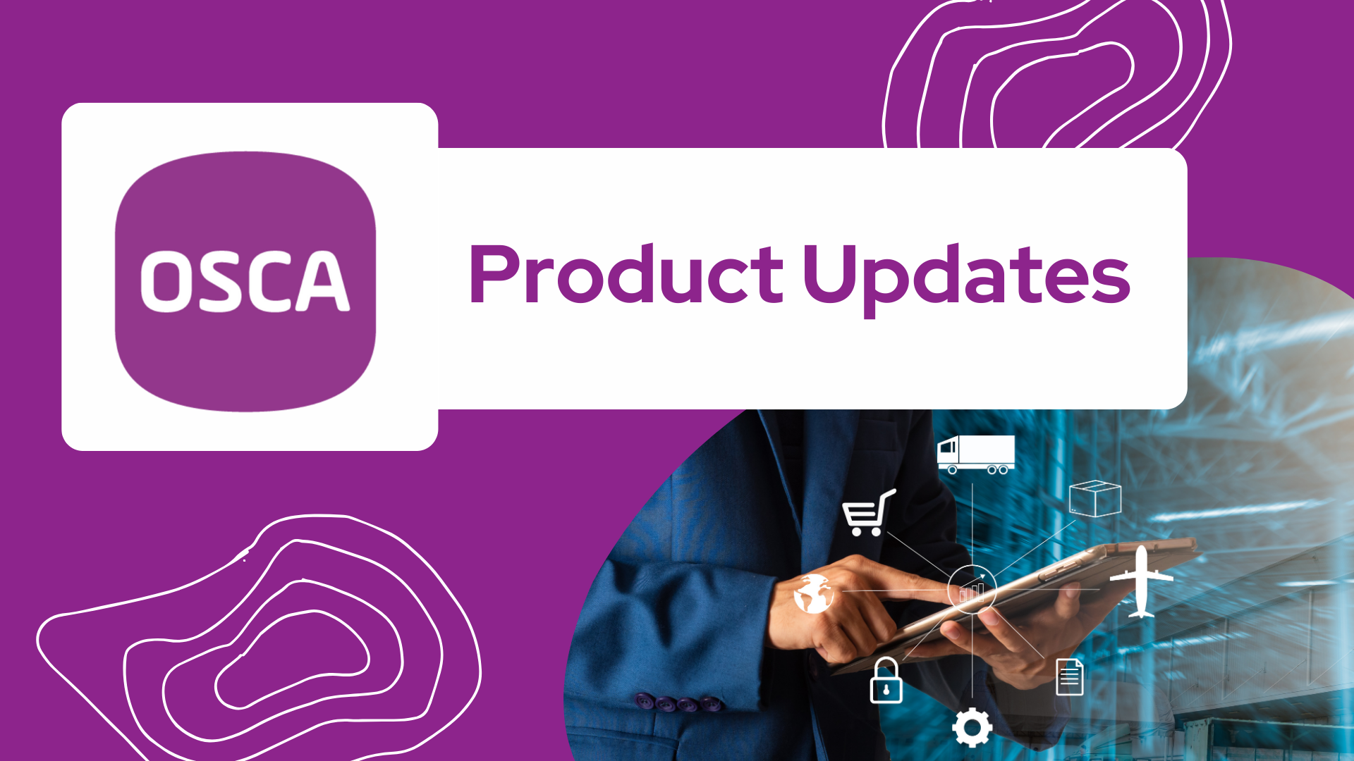 OSCA Product Updates – New Features & Enhancements | Setlog
